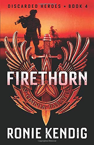 Amazon.com: Firethorn (Discarded Heroes): 9780998136769: Kendig, Ronie ...