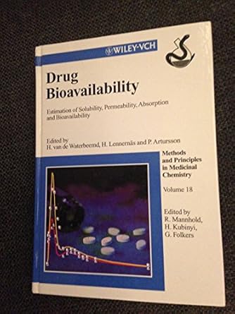 Buy Drug Bioavailability: Estimation of Solubility, Permeability ...