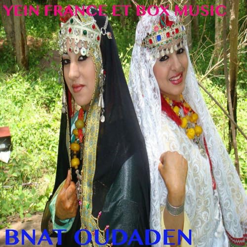 Ira Zine Tamonte : Bnat Oudaden: Amazon.fr: Téléchargement de Musique