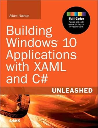 Building Windows 10 Applications with XAML and C# Unleashed : Nathan ...