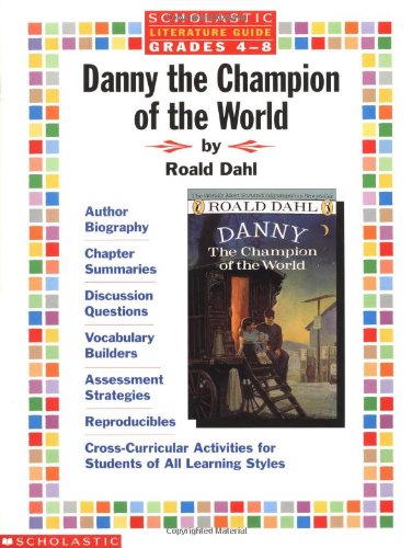 Literature Guide: Danny the Champion of the World (Grades 4-8): Beech ...