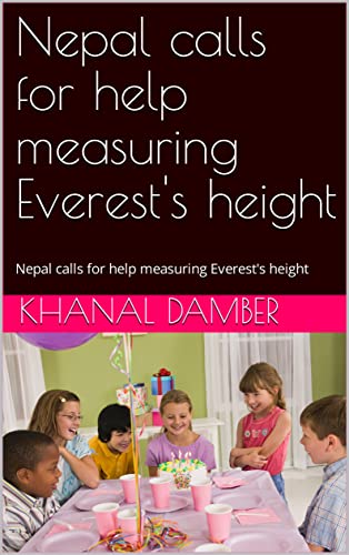 Nepal calls for help measuring Everest's height: Nepal calls for help ...