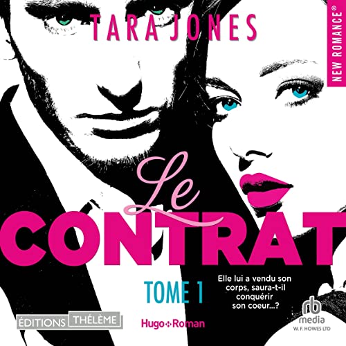 Le contrat (Tome 1) : Tara Jones, Fanny Gatibelza, Olivier Valiente ...