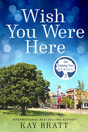 Wish You Were Here (The Wishing Tree Series Book 3) - Kindle edition by ...