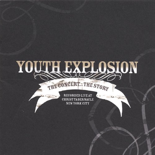 youth explosion the concert..the story by Youth Explosion on Amazon ...