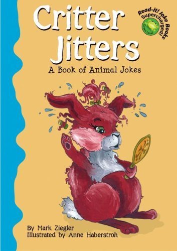 Critter Jitters: A Book Of Animal Jokes (Read-It! Joke Books): Ziegler ...
