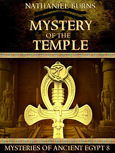 Mystery of the Temple (Mysteries of Ancient Egypt Book 8) eBook : Burns ...