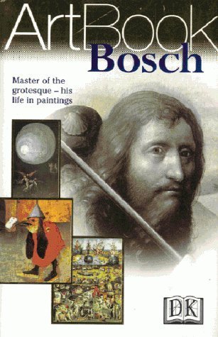 DK Art Books: Bosch (DK Art School): Dorling Kindersley Publishing ...