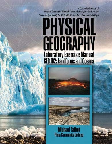 Physical Geography Laboratory Exercise Manual: GEO 102-Landforms and ...