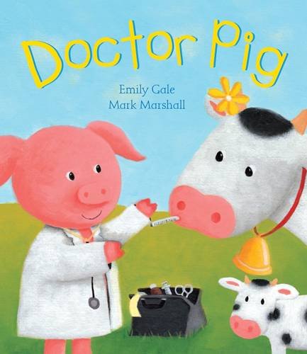 Doctor Pig/Finley Pig : Emily Gale: Amazon.es: Libros