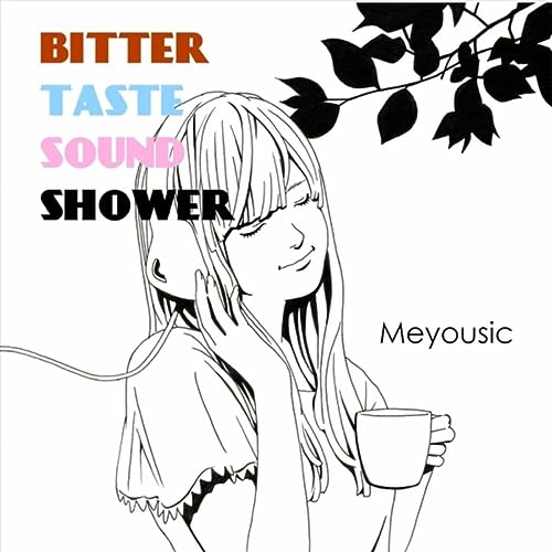 Amazon Music - MeyousicのBitter Taste Sound Shower - Amazon.co.jp