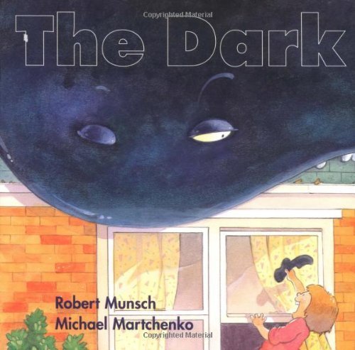Amazon.co.jp: The Dark (Munsch for Kids) by Robert Munsch(1997-05-01 ...