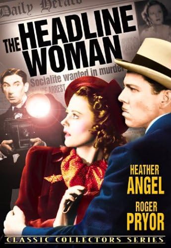 Amazon.com: The Headline Woman : Heather Angel, Ward Bond, Wade Boteler ...