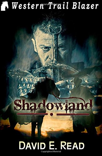 Shadowland: Read, David E.: 9781505985917: Amazon.com: Books