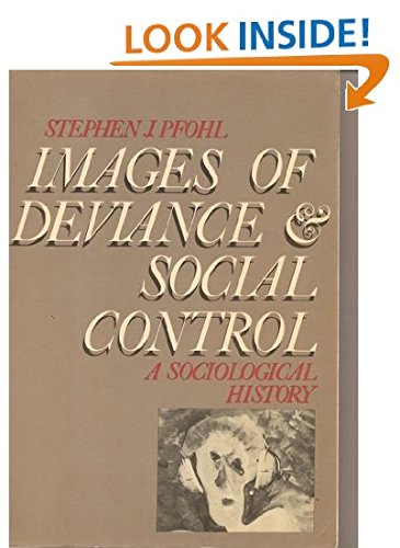 Amazon.com: Images of Deviance and Social Control: A Sociological ...