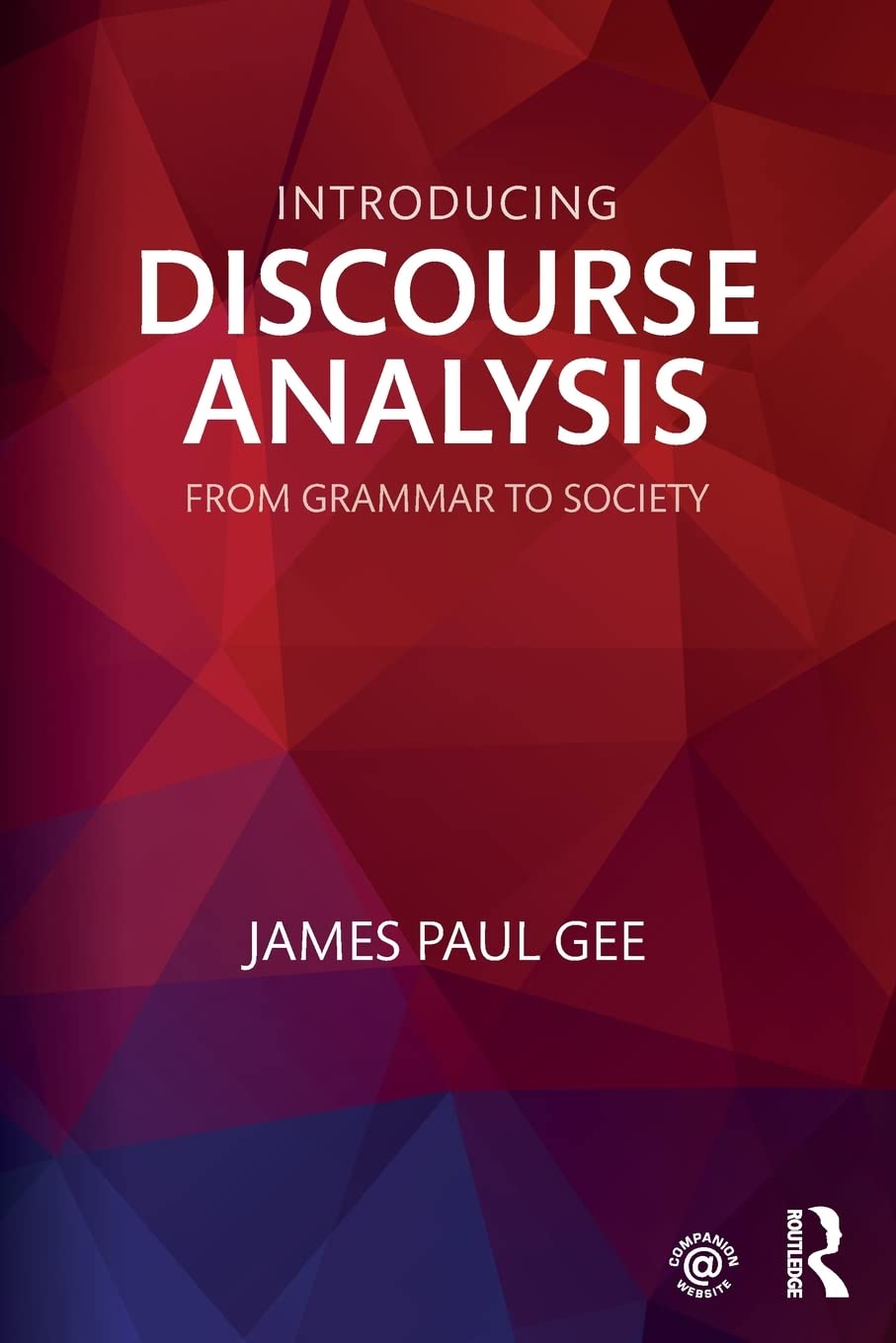 Amazon.com: Introducing Discourse Analysis: 9781138298385: Gee, James ...