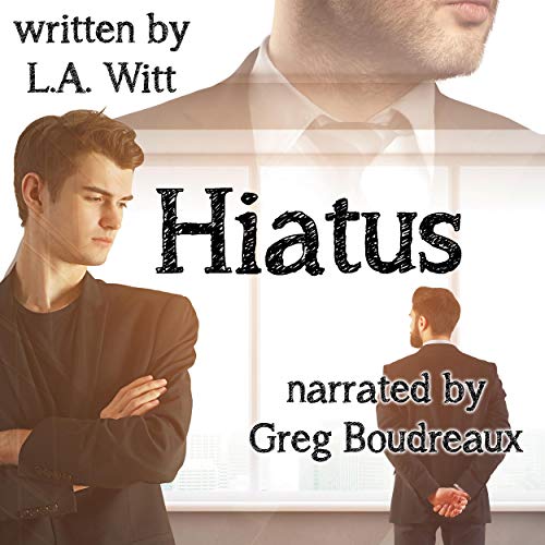 Amazon.com: Hiatus (Audible Audio Edition): L. A. Witt, Greg Boudreaux ...