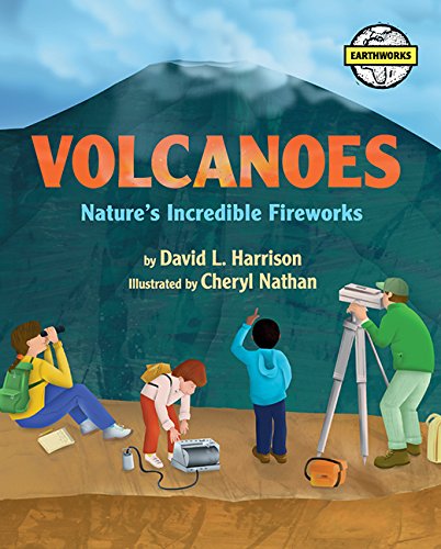 Volcanoes: Nature's Incredible Fireworks (Earth Works): Harrison, David ...
