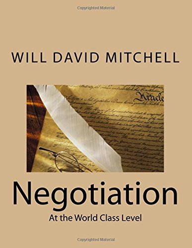Negotiation: At the World Class Level: Mitchell, Will David ...