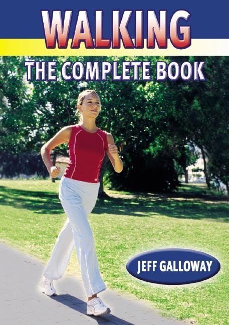 Walking: The Complete Book: Galloway, Jeff: 9781841261706: Amazon.com ...