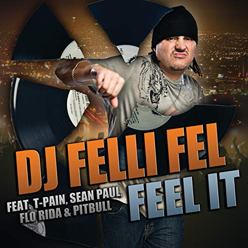 Play Feel It by Dj Felli Fel feat. T-Pain, Sean Paul, Flo Rida ...