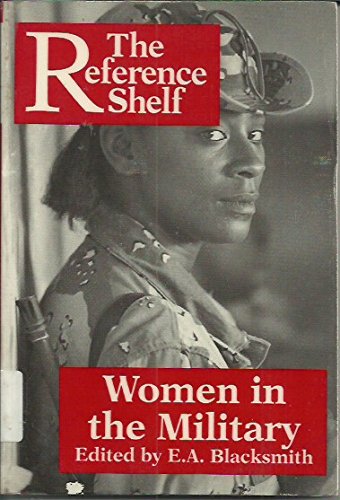 Buy Women in the Military (The Reference Shelf, Fol 64, No 5) Book ...