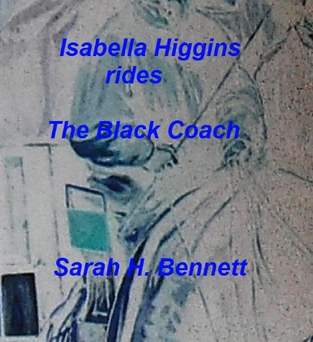 Isabella Higgins Rides the Black Coach (Adventures of Isabella Higgins ...