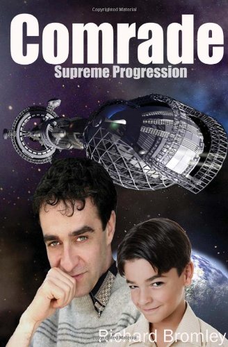 Comrade: Supreme Progression: Bromley, Richard: 9781449573171: Amazon ...