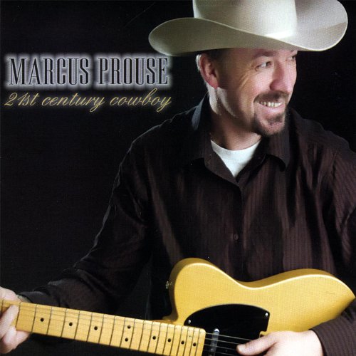 Play 21st Century Cowboy by Marcus Prouse on Amazon Music