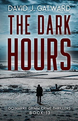 Amazon.com: The Dark Hours: A Yorkshire Murder Mystery (DCI Harry Grimm ...