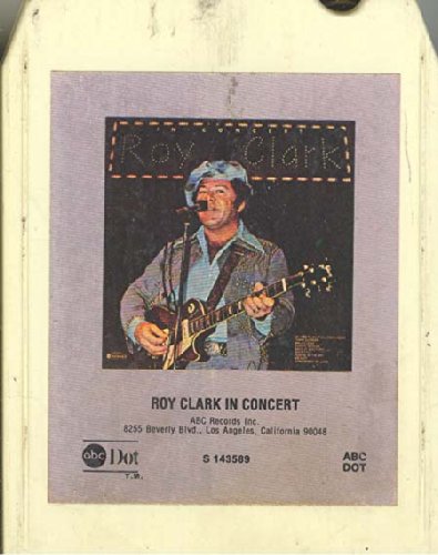 Anticuria Roy Clark: Roy Clark in Concert 8 track tape - Amazon.com Music
