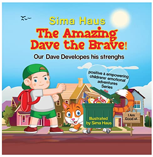 The Amazing Dave the Brave: our Friend Developes his Strenghts ...
