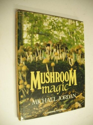 MUSHROOM MAGIC: Michael Jordan: 9780241128626: Amazon.com: Books