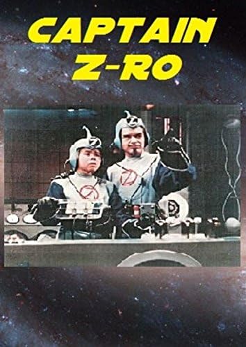 Captain Z-Ro ( aka.- Captain Zero ) TV Show - More Fantastic Than Space ...