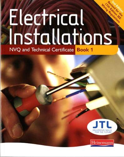 Buy Electrical Installations NVQ and Technical Certificate Book 1 (NVQ ...