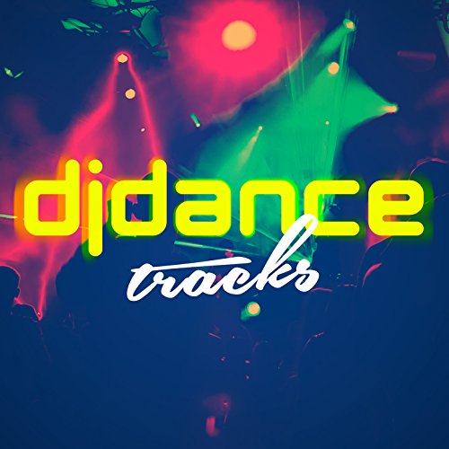 Amazon.co.jp: DJ Dance Tracks : Pop Tracks, Dance DJ & Dance Hits 2014 ...