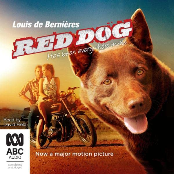 Red Dog (Audio Download): Louis de Bernières, David Field, Bolinda ...