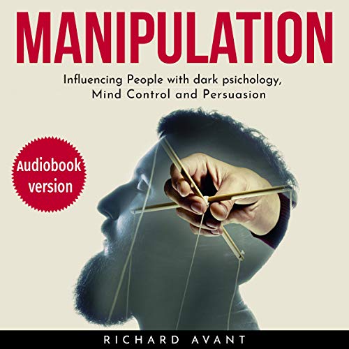 Amazon.com: Manipulation: Influencing People with Dark Psichology, Mind ...