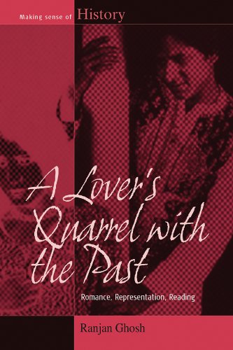 A Lover's Quarrel with the Past: Romance, Representation, Reading ...