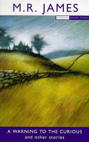 A Warning to the Curious: James, M. R.: 9780753804469: Amazon.com: Books