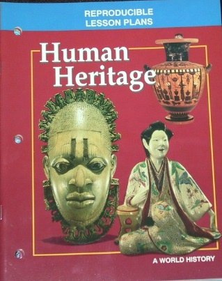 Human Heritage: A World History Reproducible Lesson Plans: Glencoe ...