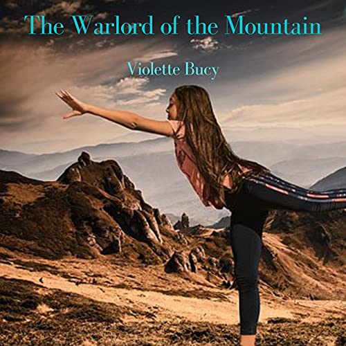 The Warlord of the Mountain de Violette Bucy en Amazon Music Unlimited