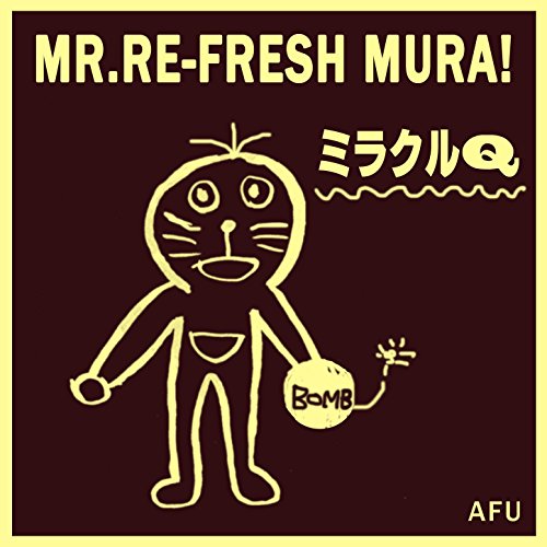 Amazon.com: Miracle Q : MR.Refresh Mura: Digital Music