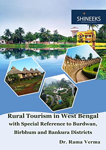 Rural Tourism in West Bengal with Special Reference to Burdwan, Birbhum ...