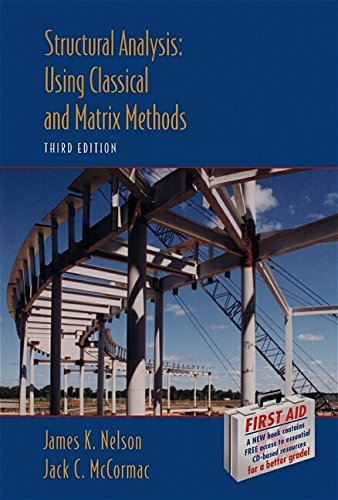 Structural Analysis: Using Classical and Matrix Methods : Nelson, James ...