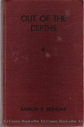 Out of the Depths: The Story of John R. Lawson, A Labor Leader: Beshoar ...