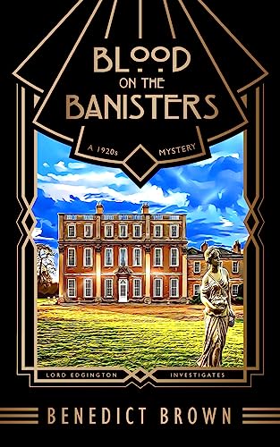 Blood on the Banisters: A 1920s Mystery (Lord Edgington Investigates ...