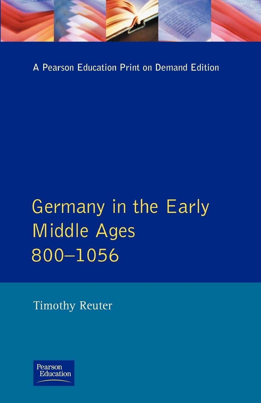 Amazon.com: Germany in the Early Middle Ages c. 800-1056 (Longman ...