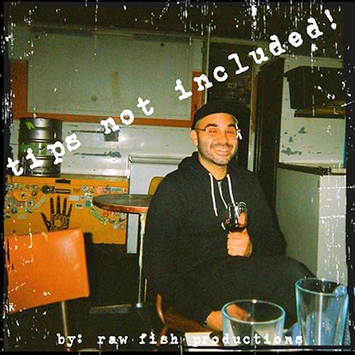 Amazon.com: Tips Not Included! : Raw Fish Productions: Audible Books ...