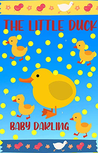 The little Duck: duck book for toddlers eBook : Darling, Baby: Amazon ...